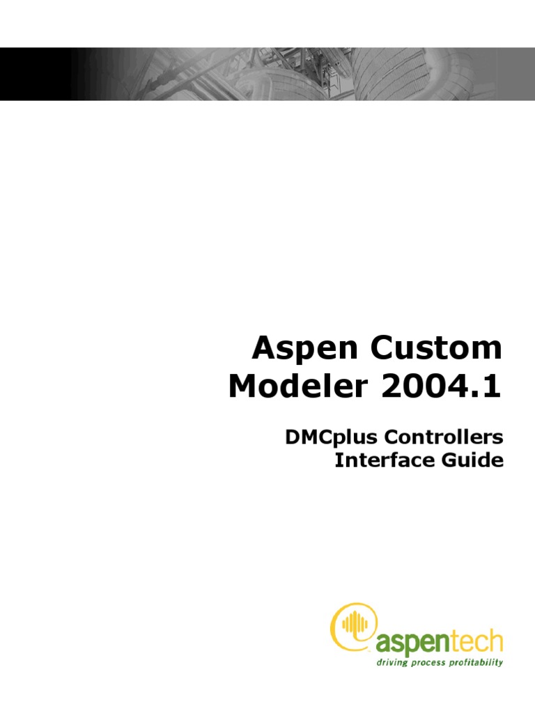Aspen Custom Modeler 2004.1: Dmcplus Controllers Interface Guide | PDF | Control Theory | Simulation