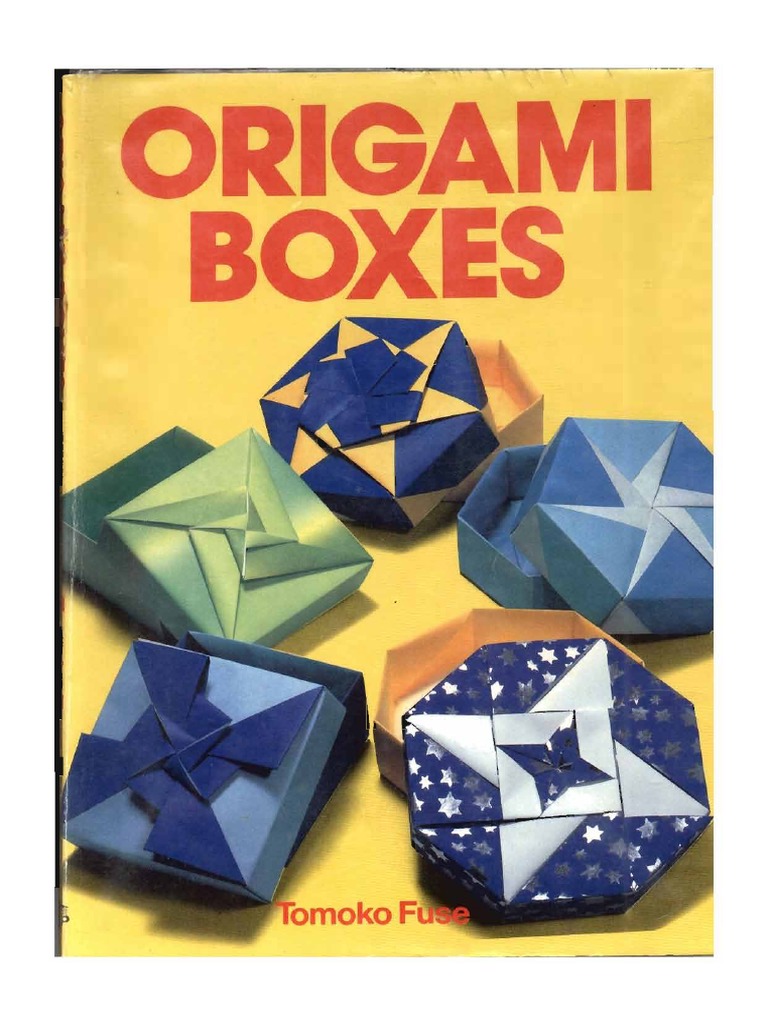 Origami Boxes by Tomoko Fuse | PDF | Origami | Paper Folding