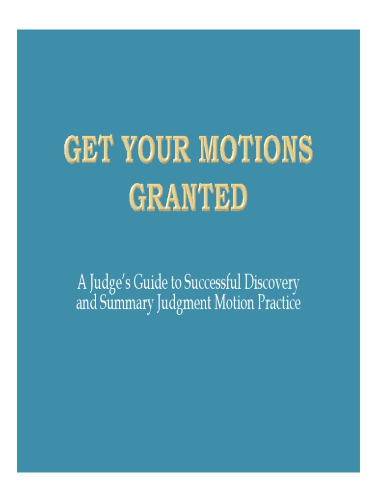 Get Motions Granted | PDF | Discovery (Law) | Motion To Compel