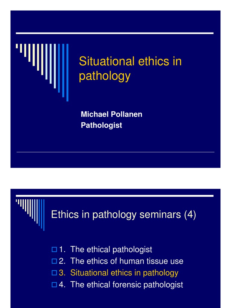 Pathology Situational Ethics | PDF | Pathology | Medical Diagnosis