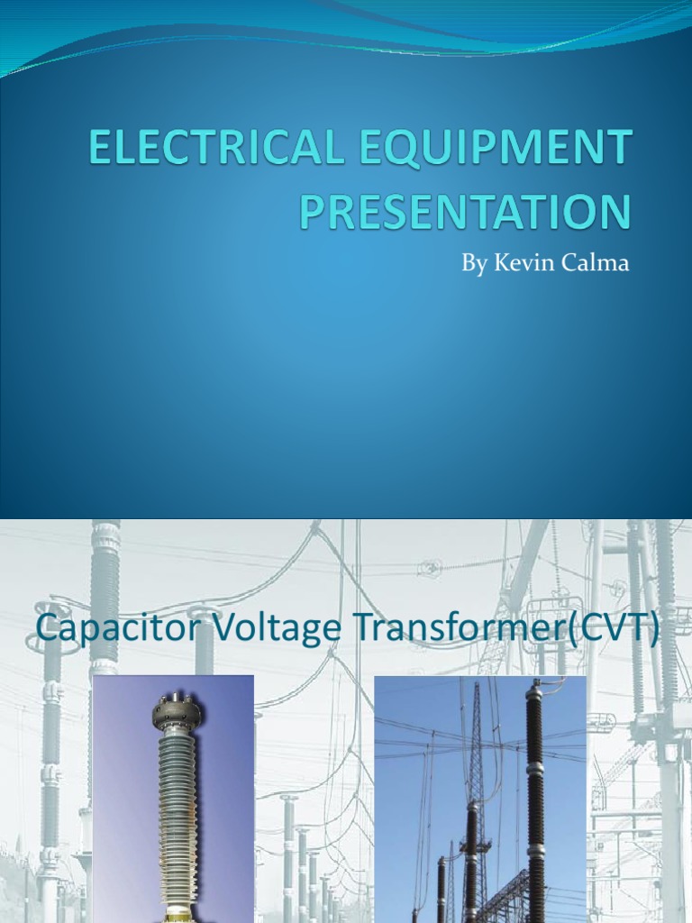 Electrical Equipment Presentation CVT AND VFD | PDF | Capacitor ...