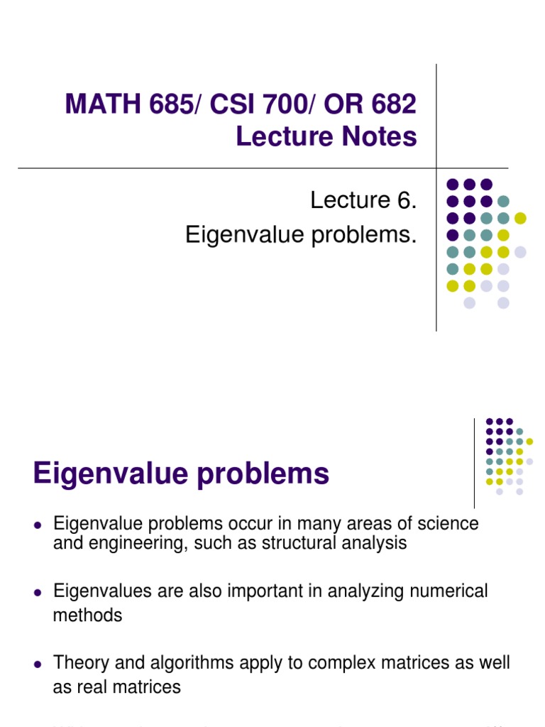 Math 685 Csi 700 Or 682 Lecture Notes Eigenvalue Problems Pdf Eigenvalues And 