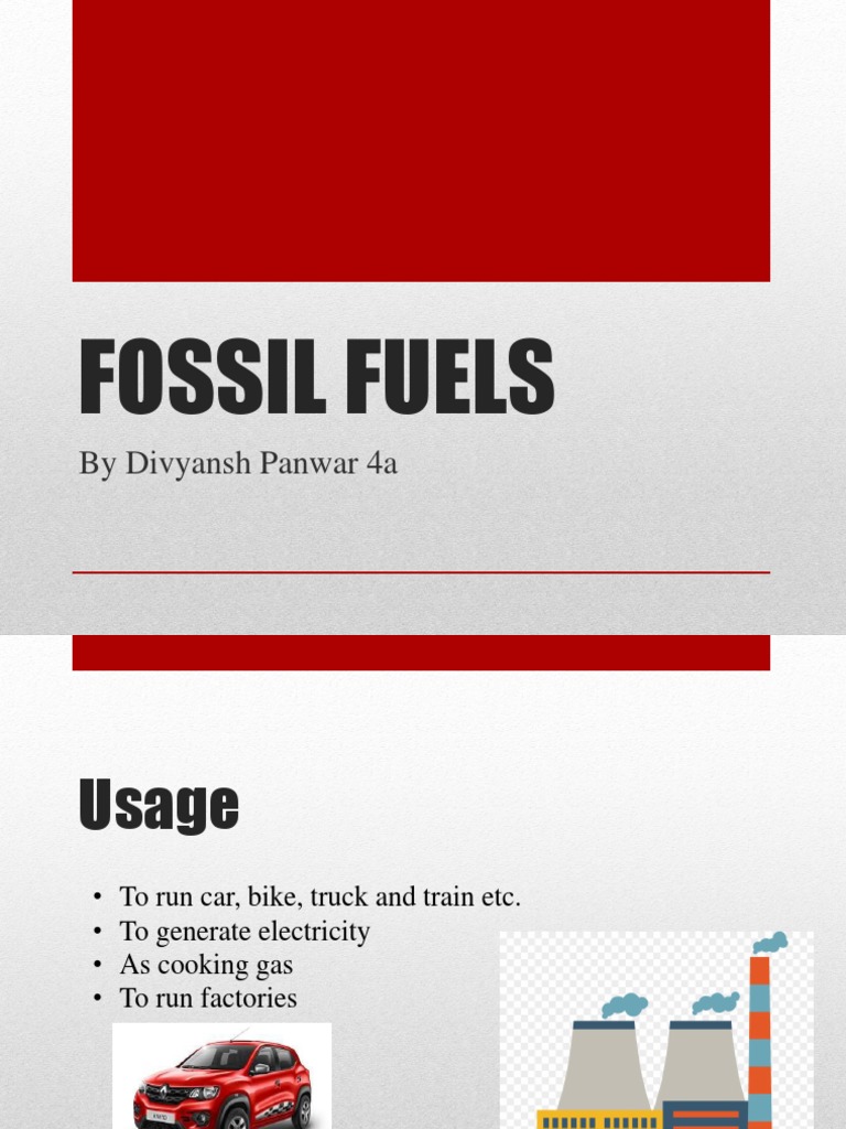 An Overview of Fossil Fuels: Their Uses, Formation Process ...