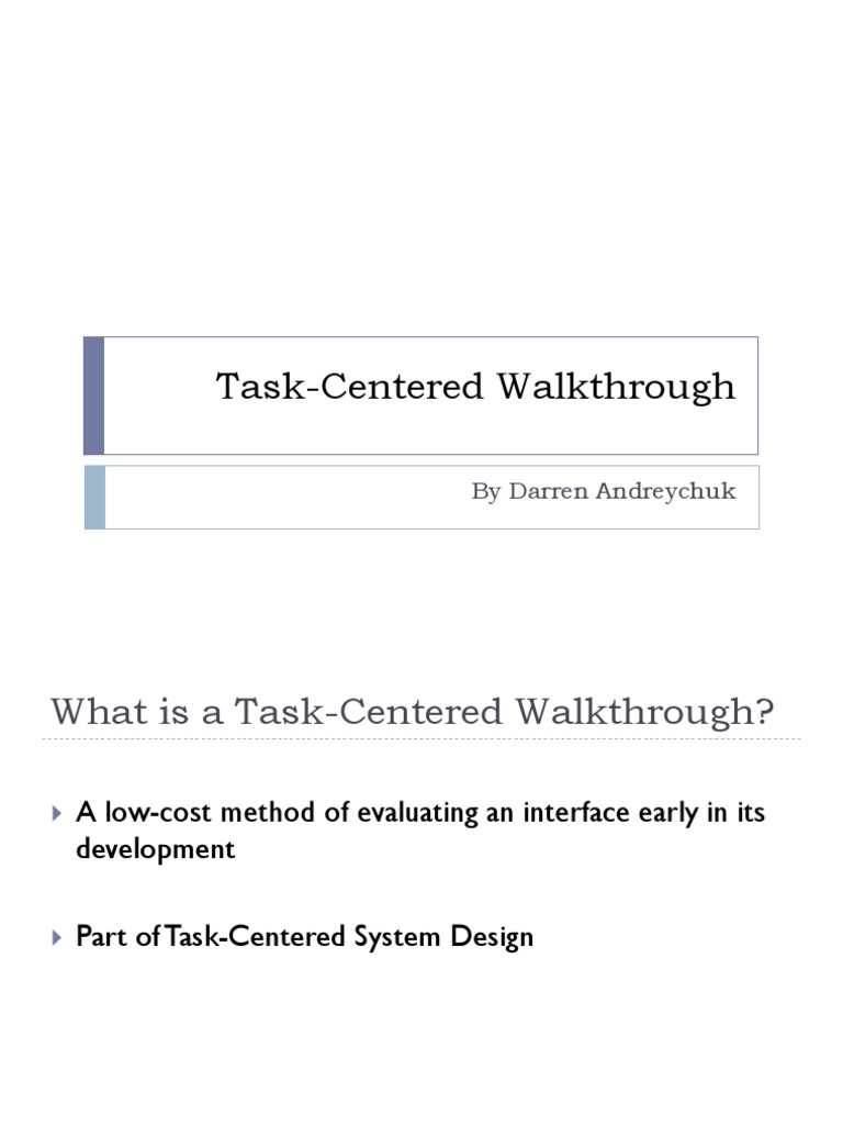 Task-Centered Walkthrough: by Darren Andreychuk | Download Free PDF ...