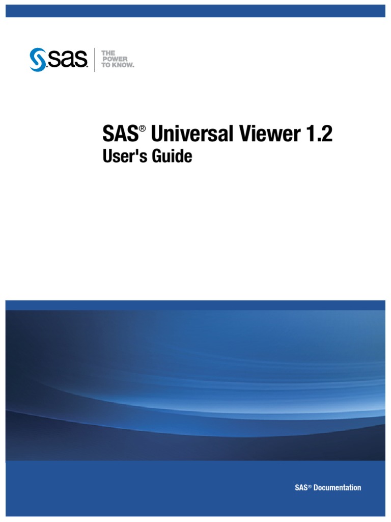 SAS Universal Viewer 1.2: User's Guide | PDF | Sas (Software) | Tab (Gui)