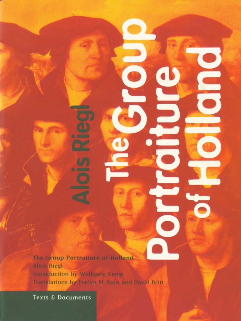 Alois Riegl - The Group Portraiture of Holland | PDF | Aesthetics | Art ...