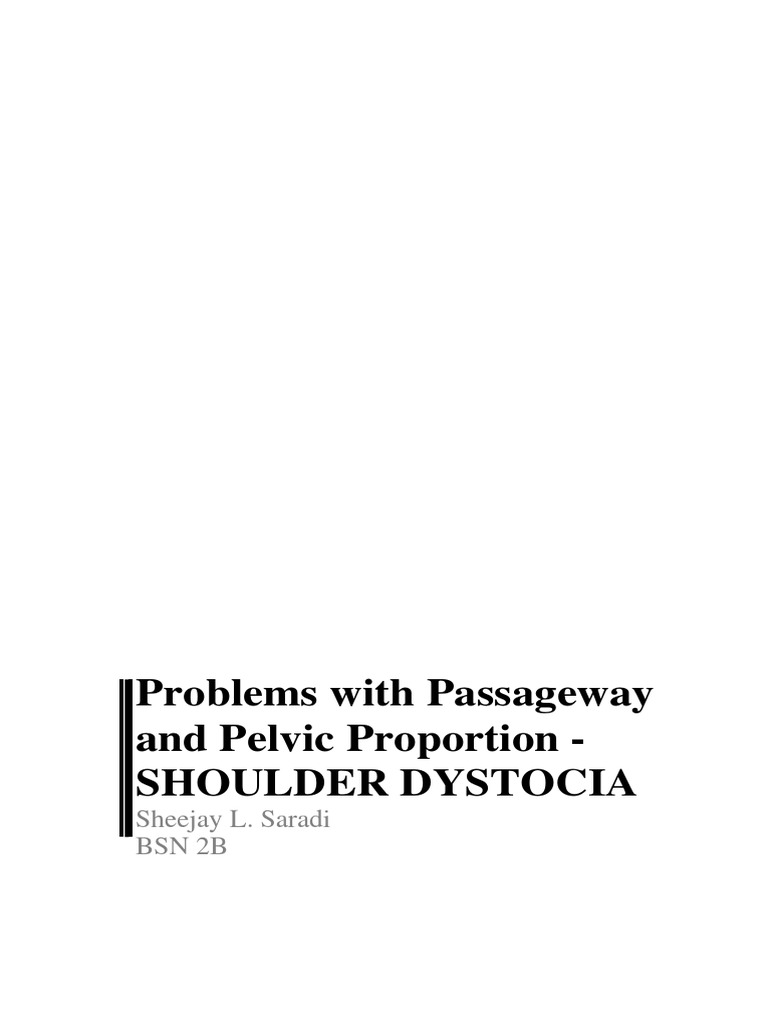 Problems With Passageway & Pelvic Proportion FINAL | PDF | Childbirth | Pelvis