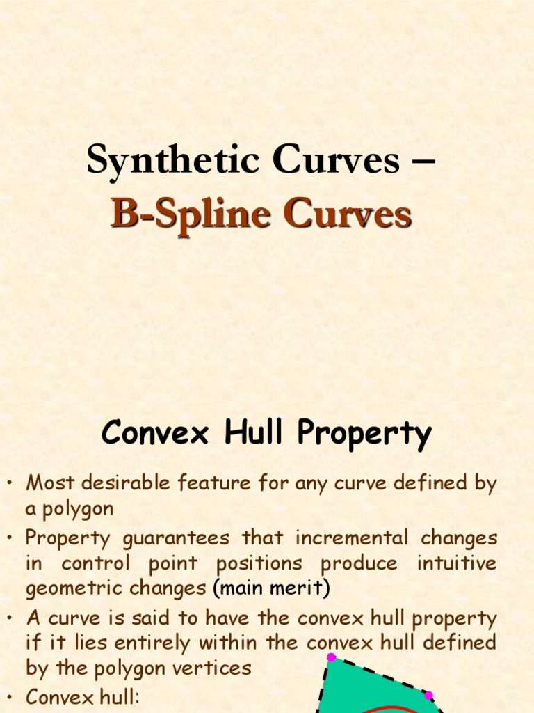 B-Spline Curves - Convex Hull Property and Local Control | PDF | Spline ...