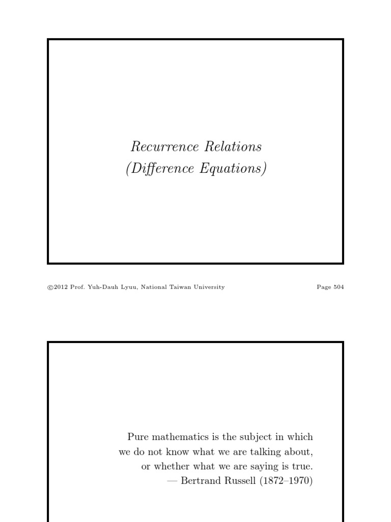 Recurrence Relations (Difference Equations) : 2012 Prof. Yuh-Dauh Lyuu, National Taiwan ...