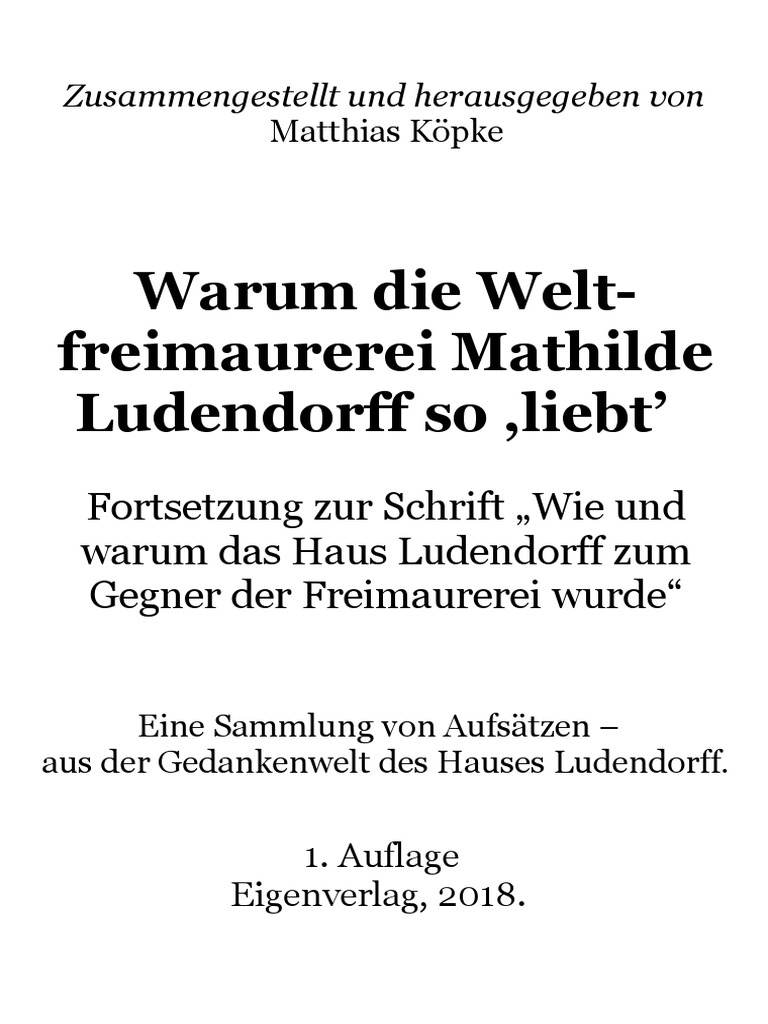 Köpke, Matthias - Warum Die Weltfreimaurerei Mathilde Ludendorff So ...