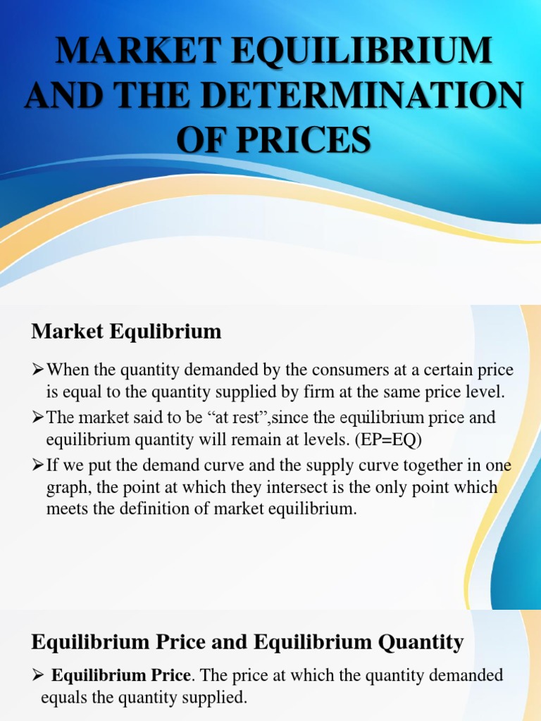 Market Equilibrium and The Determination of Prices | PDF | Supply And ...