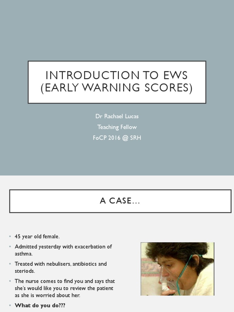 Introduction To Ews (Early Warning Scores) : DR Rachael Lucas Teaching ...
