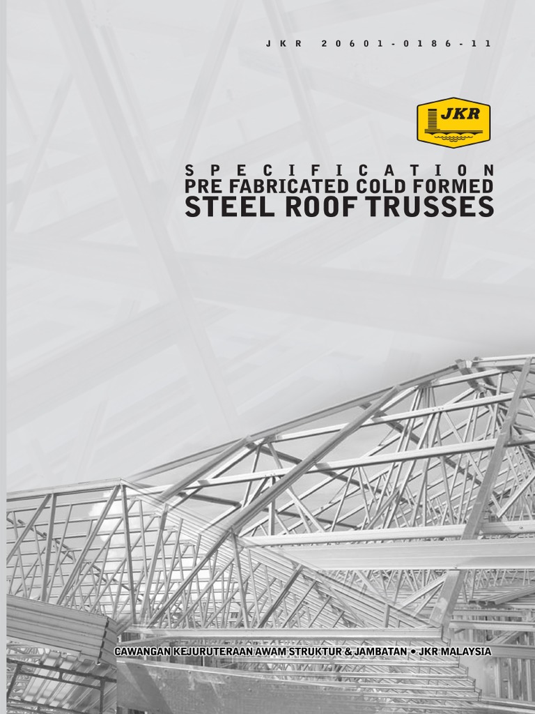 Specification Pre Fabricated Cold Formed Steel Roof Trusses - 2011 ...