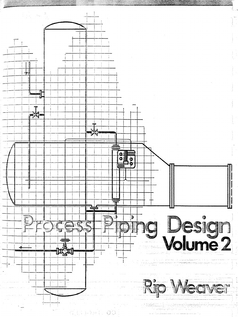 Process Piping Design Rip Weaver - Volume 2 | PDF