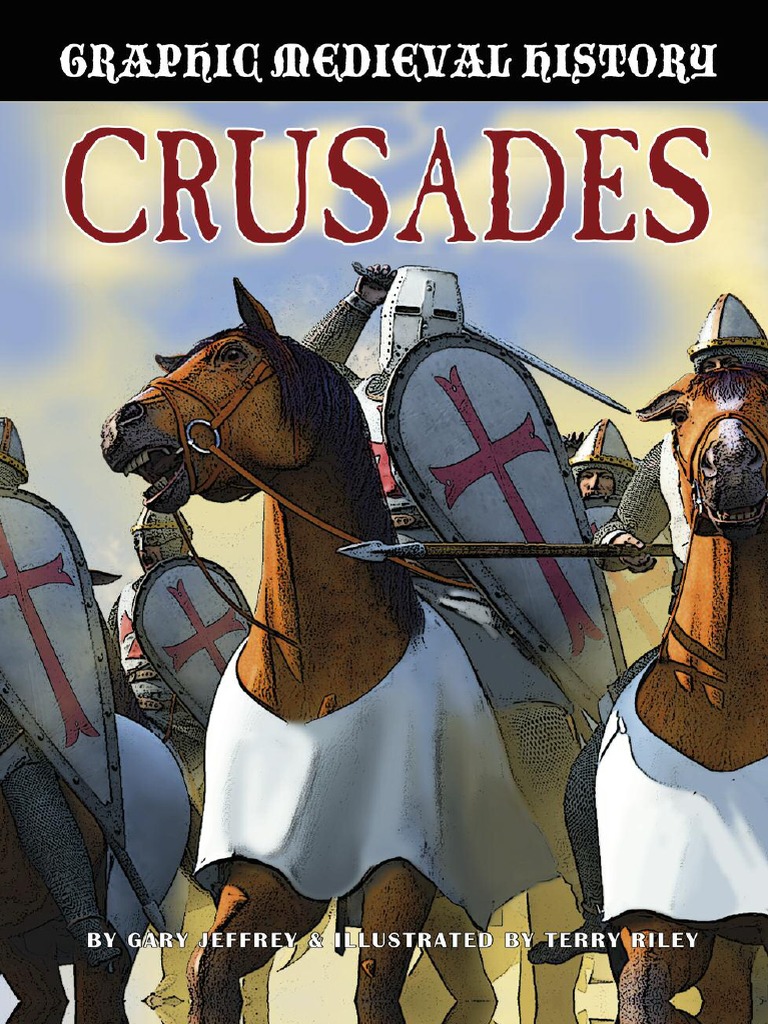 (Graphic Medieval History) Gary Jeffrey, Terry Riley-Crusades-Crabtree ...