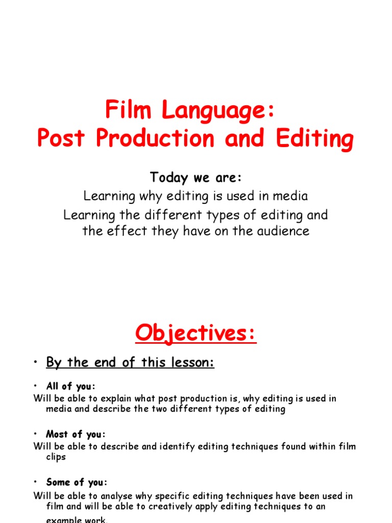 Film Language: Post Production and Editing | PDF | Leisure