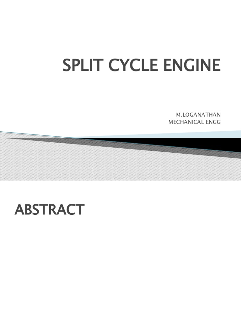 Split Cycle Engine: M.Loganathan Mechanical Engg | PDF | Internal ...