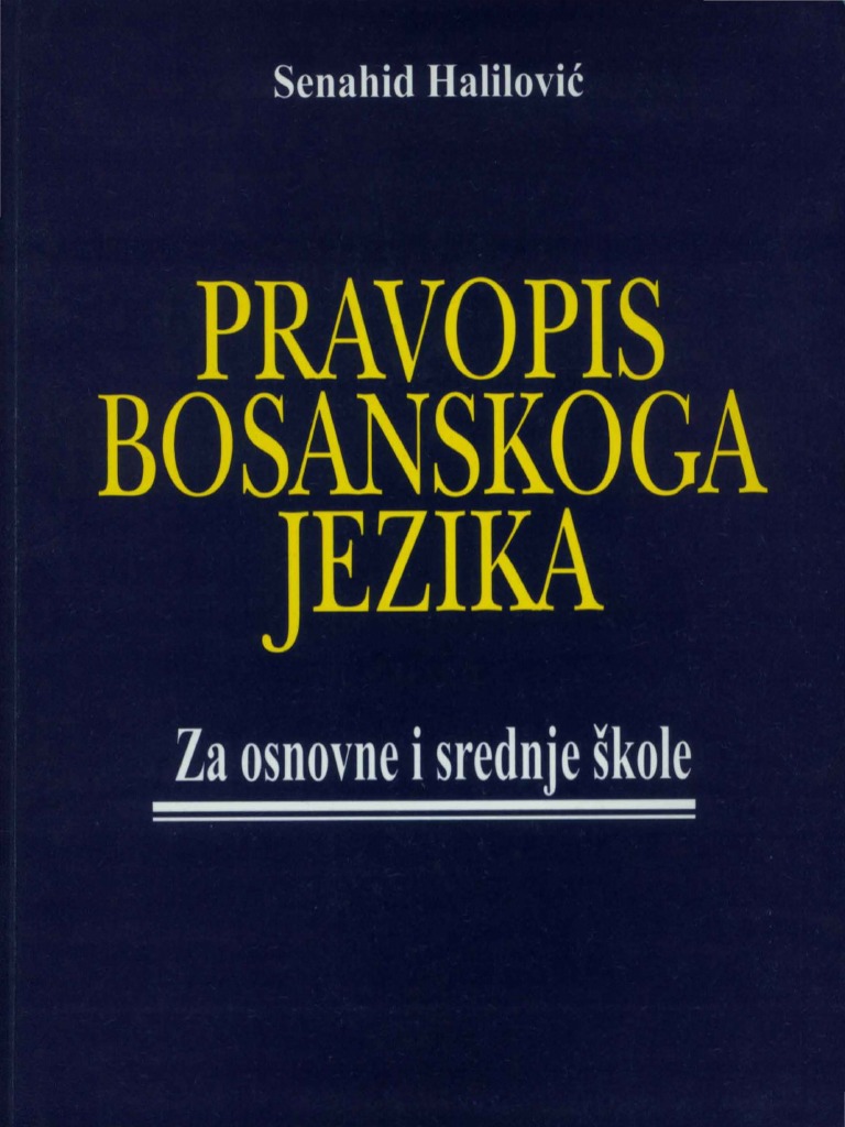 Pravopis - Bosanskog - Jezika Senahid Halilovic PDF | PDF