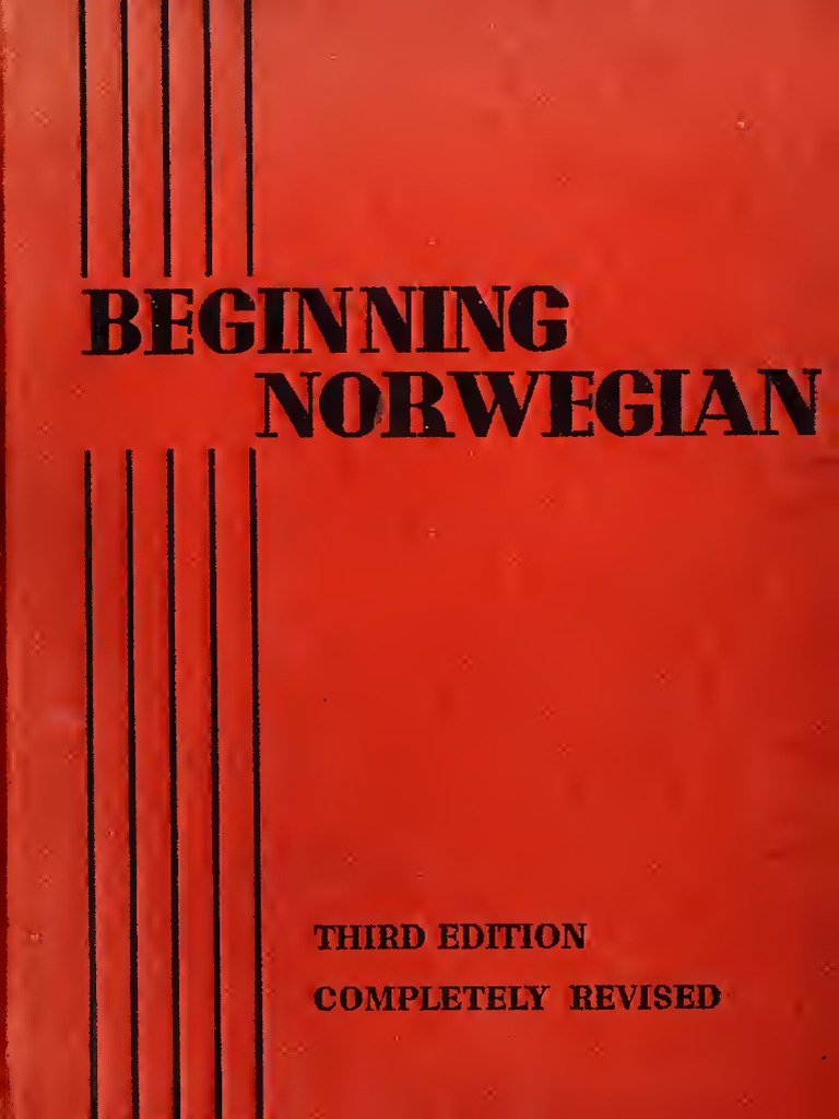 Beginning Norwegian 1952 - Text | PDF | Norway | Phonetics