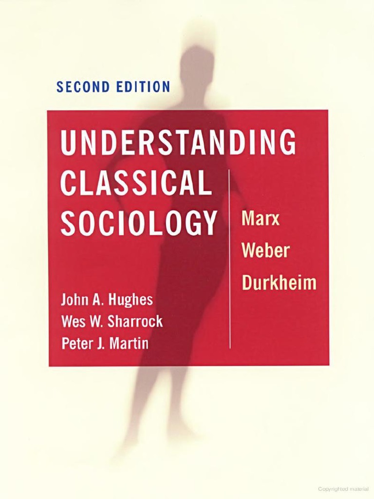 Understanding Classical Sociology - SAGE | PDF