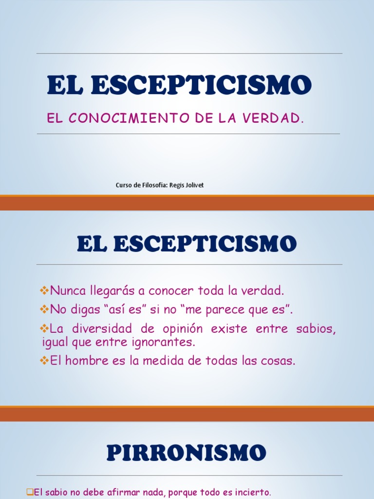 El Escepticismo | Realismo filosófico | Verdad