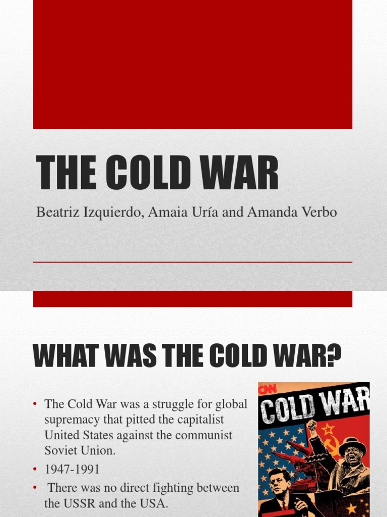 The Cold War: A Struggle for Global Supremacy | PDF | Cold War | Soviet ...