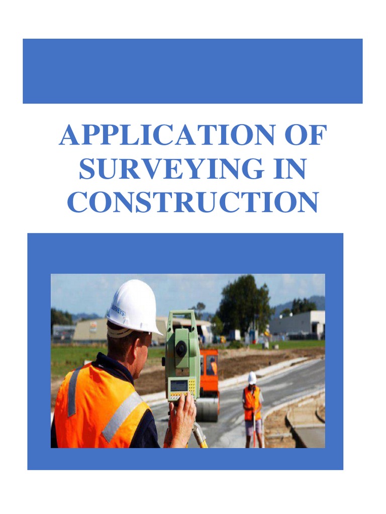 Application of Surveying | PDF | Surveying | Geomatics