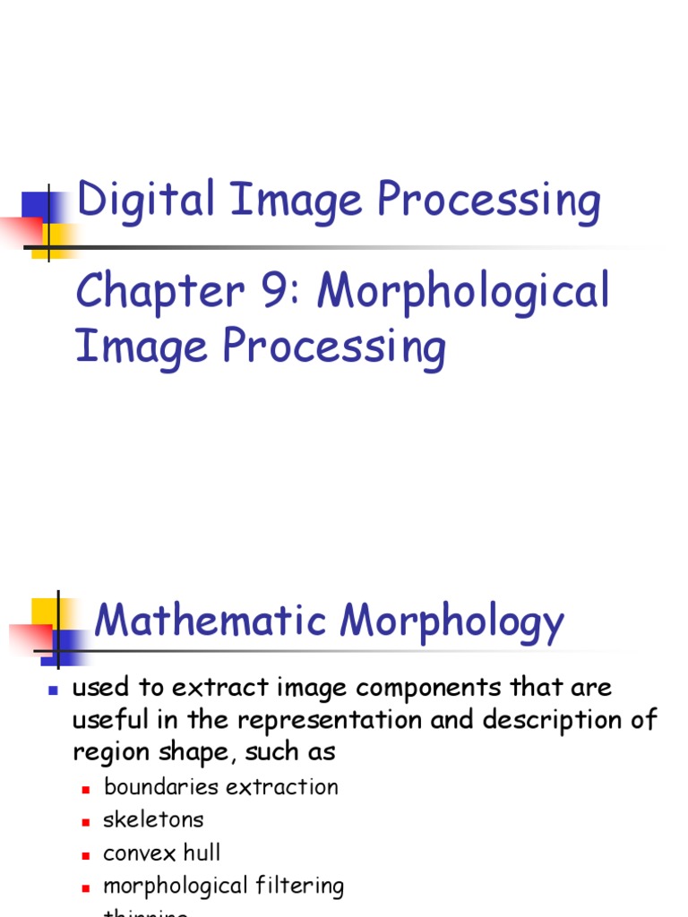Chapter 9: Morphological Image Processing Digital Image Processing ...