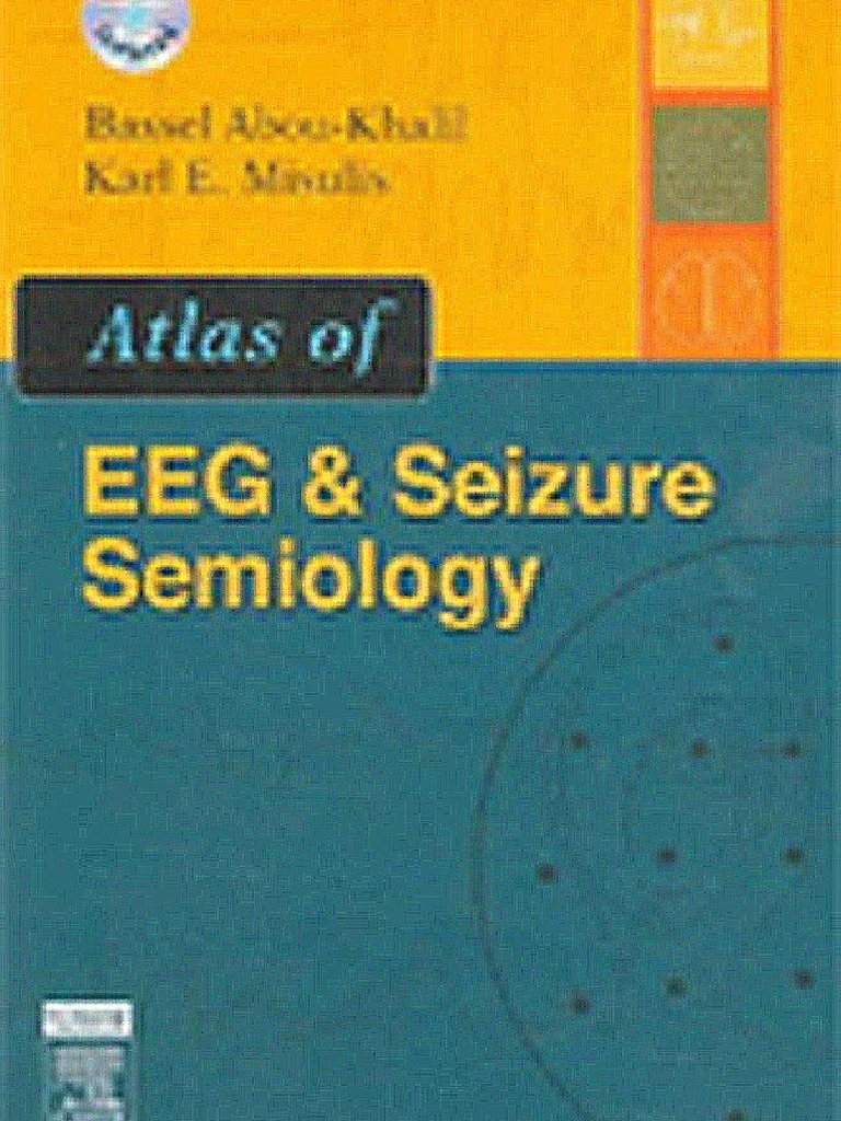 (Neurophysiology) (EEG) Atlas of EEG and Seizure Semiology | PDF ...