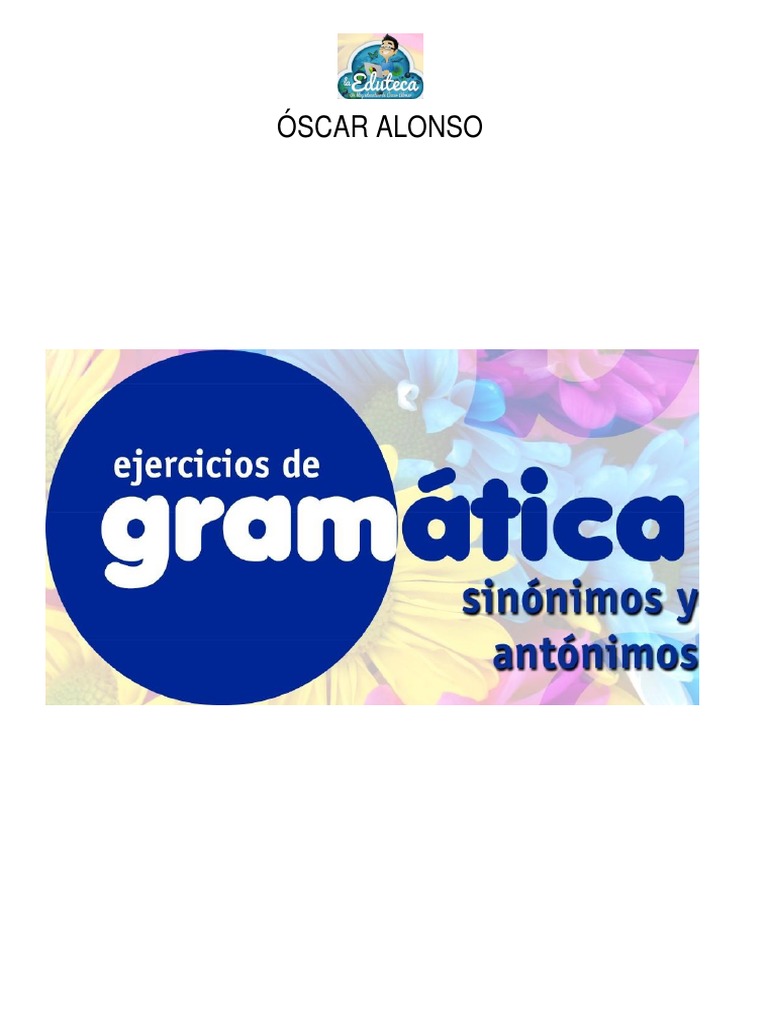 Ejerciciosdegramatica Sinonimos y Antonimos | PDF | Ocio