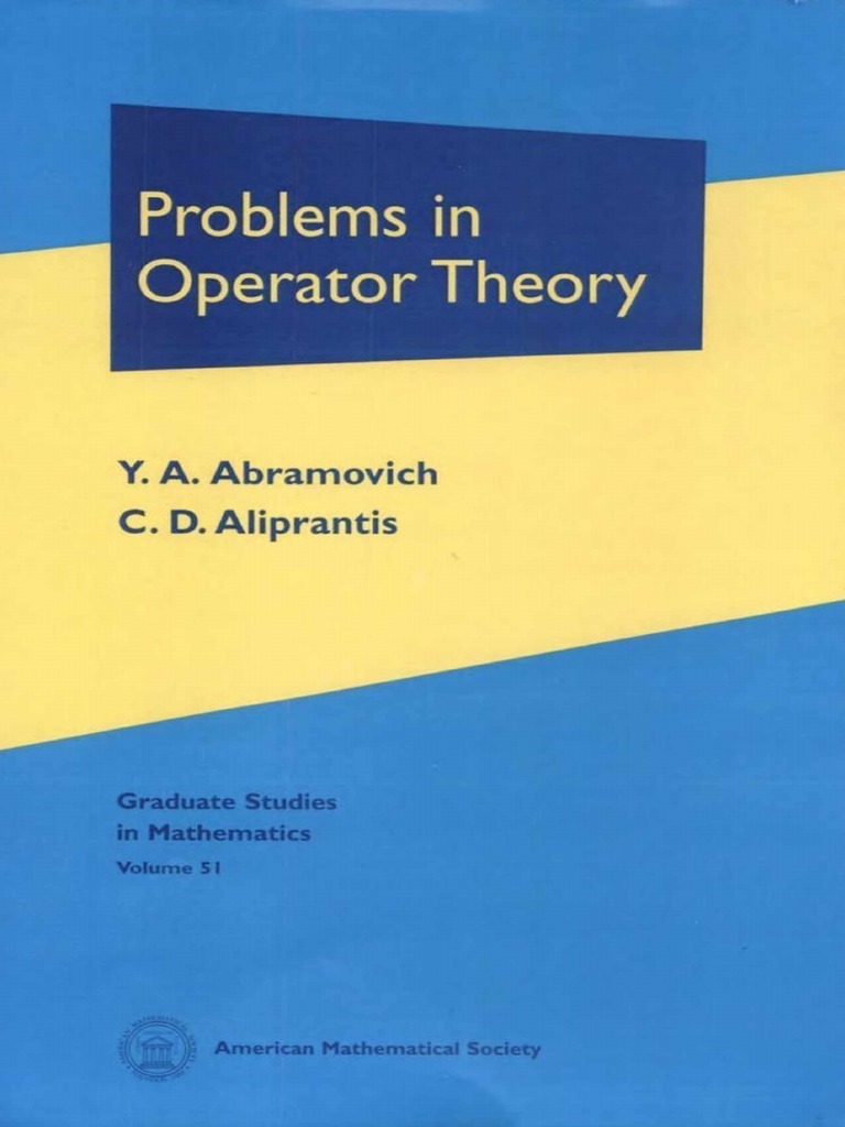 Abramovich Y.A., Aliprantis C.D. Problems in Operator Theory (AMS 2002 ...