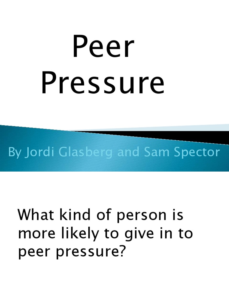 Peer Pressure: by Jordi Glasberg and Sam Spector | PDF | Adolescence ...