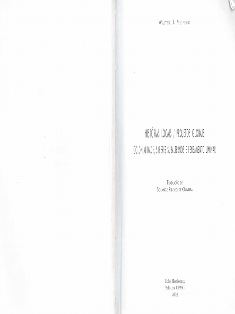 Mignolo Historias Locais Projetos Globais | PDF Mignolo Historias Locais Projetos Globais | PDF