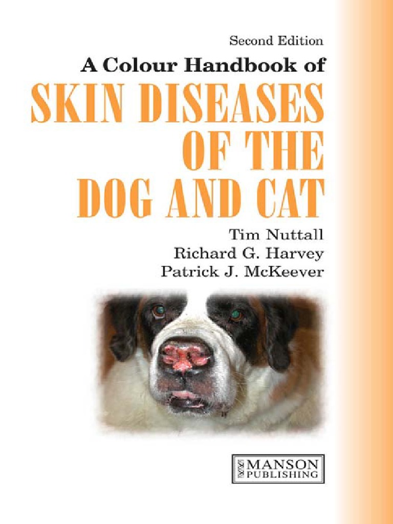 A Color Handbook of Skin Diseases of The Dog and Cat, 2nd Edition | PDF ...