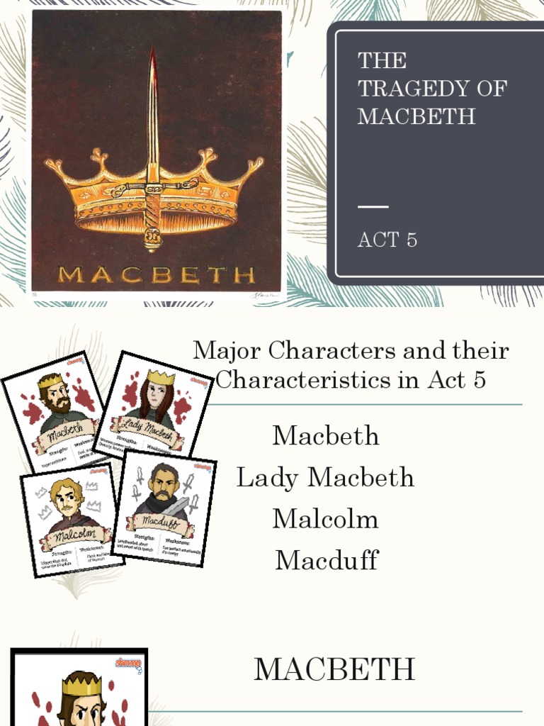 Macbeth Act 5 Character Analysis | PDF | Macbeth | Shakespearean Tragedies