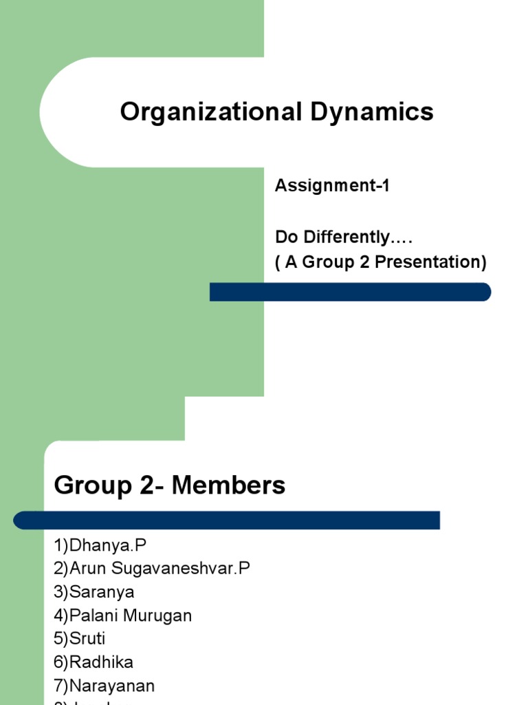Organizational Dynamics: Assignment-1 Do Differently . (A Group 2 Presentation) | PDF ...