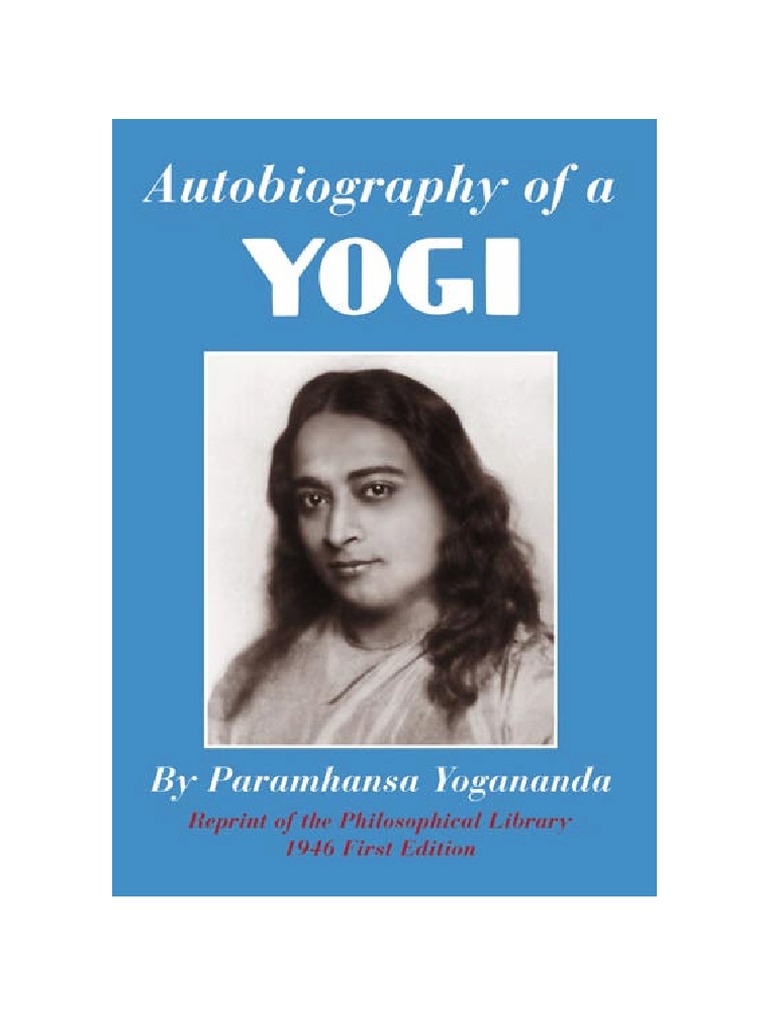 Autobiography Of A Yogi Pdf Pdf Paramahansa Yogananda