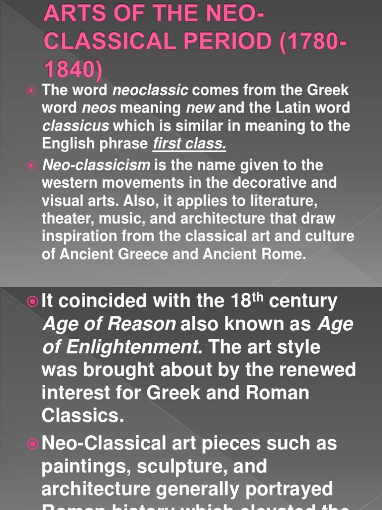 Classicus Which Is Similar in Meaning To The Neo-Classicism Is The Name ...