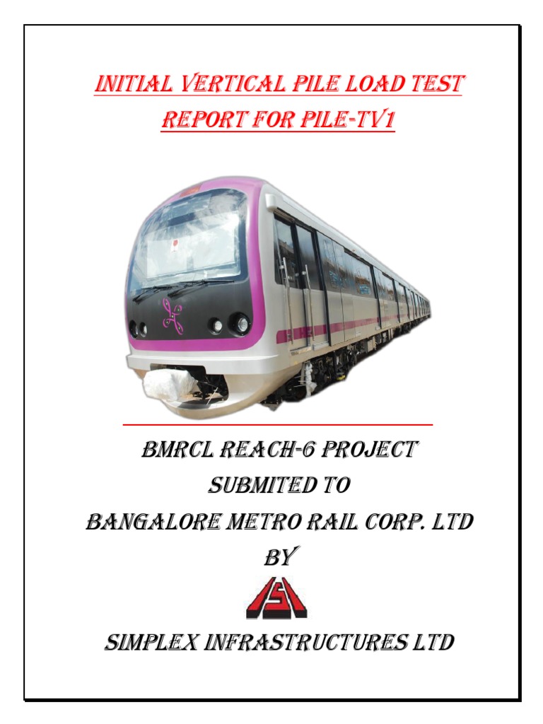 Initial Vertical Pile Load Test Report For Pile-Tv1: BMRCL Reach-6 ...