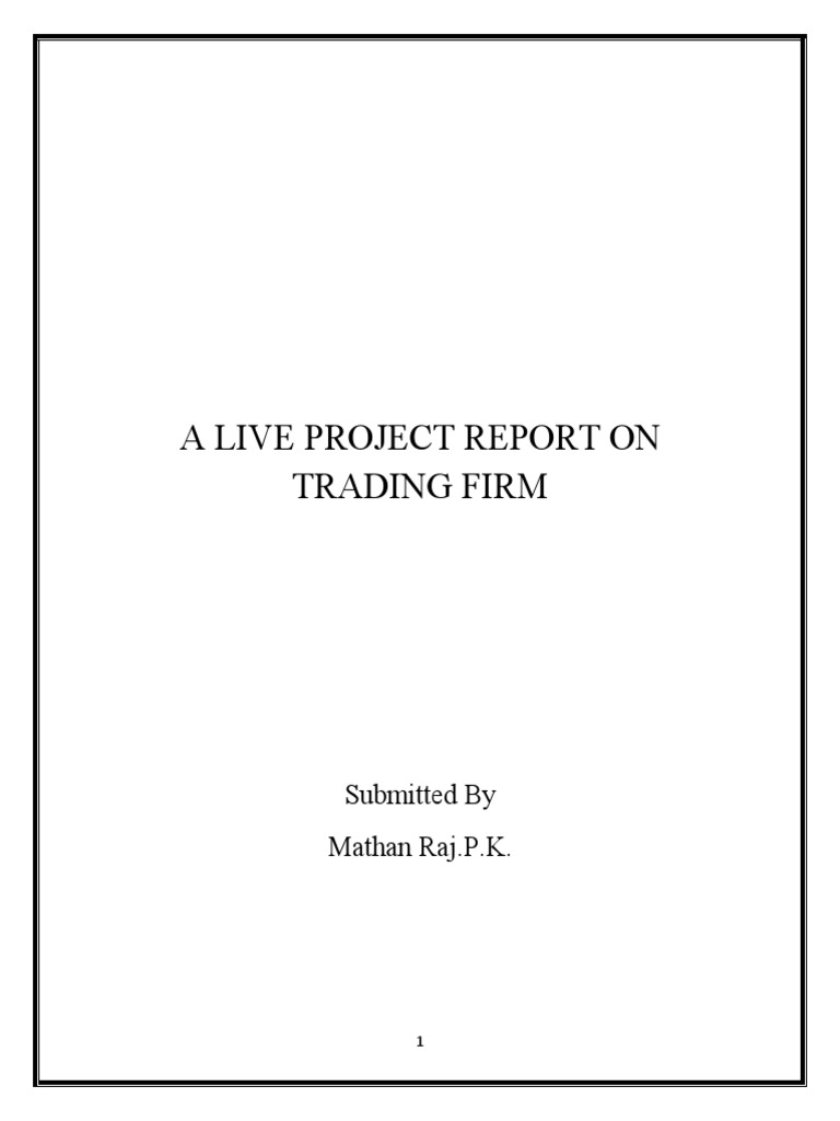 Trading Firm Project Report Overview | PDF | Sony | Digital Camera
