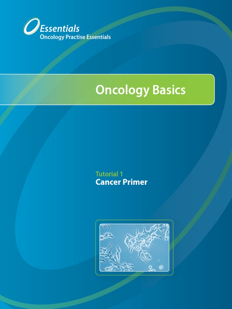 2011OncologyBasics Tutorial1 0 | PDF | Metastasis | Chemotherapy
