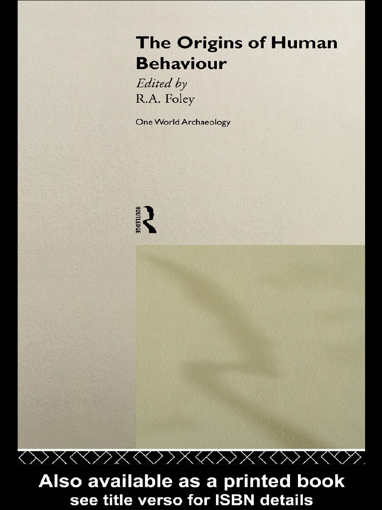 Foley - The Origins of Human Behaviour PDF | PDF | Human | Evolution