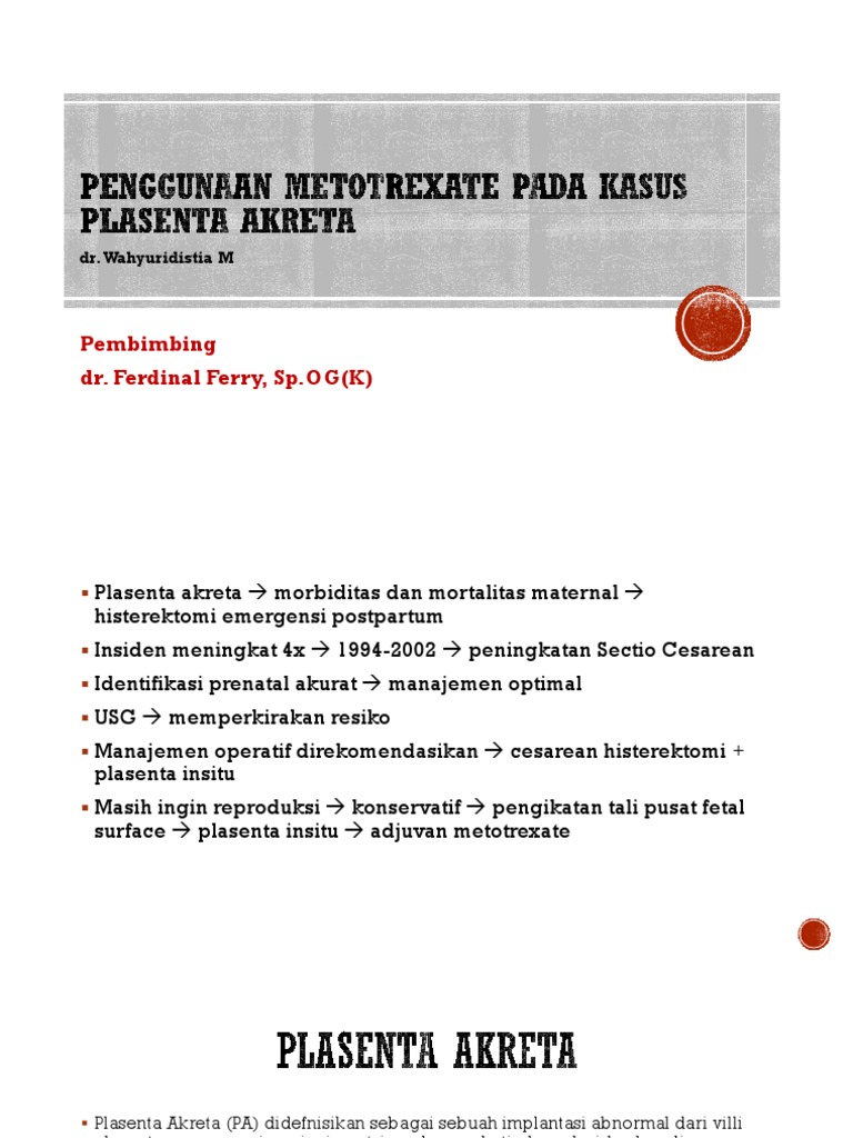 Methotrexate Dalam Kasus Plasenta Akreta | PDF