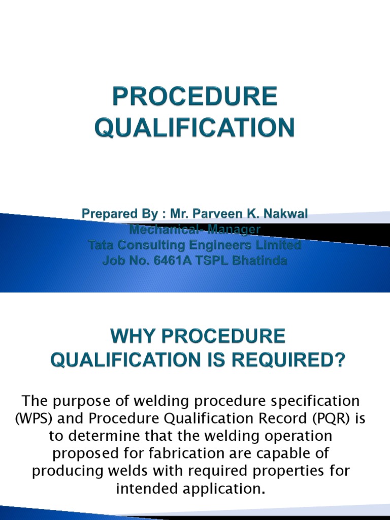 The purpose of welding procedure specification (WPS) and Procedure ...