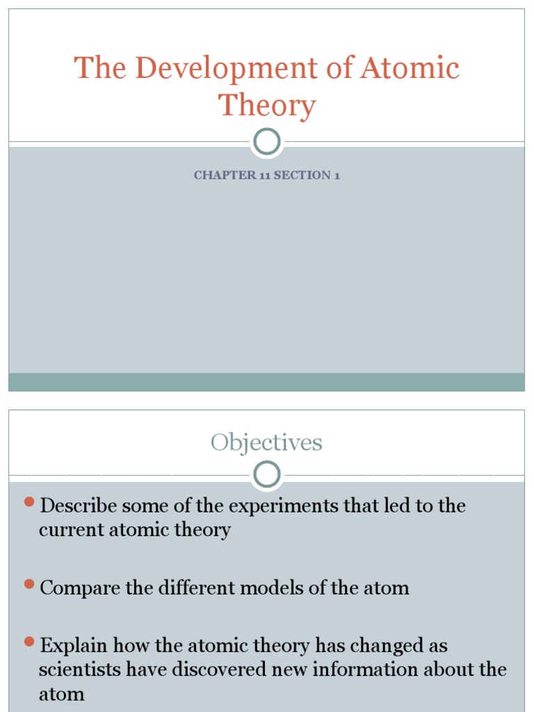 The Development of Atomic Theory: Chapter 11 Section 1 | PDF | Atoms ...