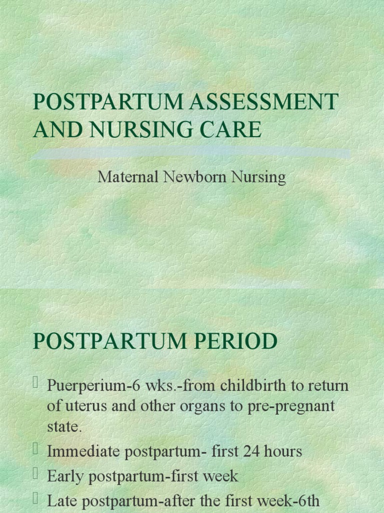 Postpartum Assessment and Nursing Care | PDF | Postpartum Period ...