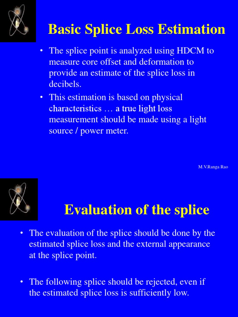 Basic Splice Loss Estimation: M.V.Ranga Rao | PDF | Optical Fiber ...