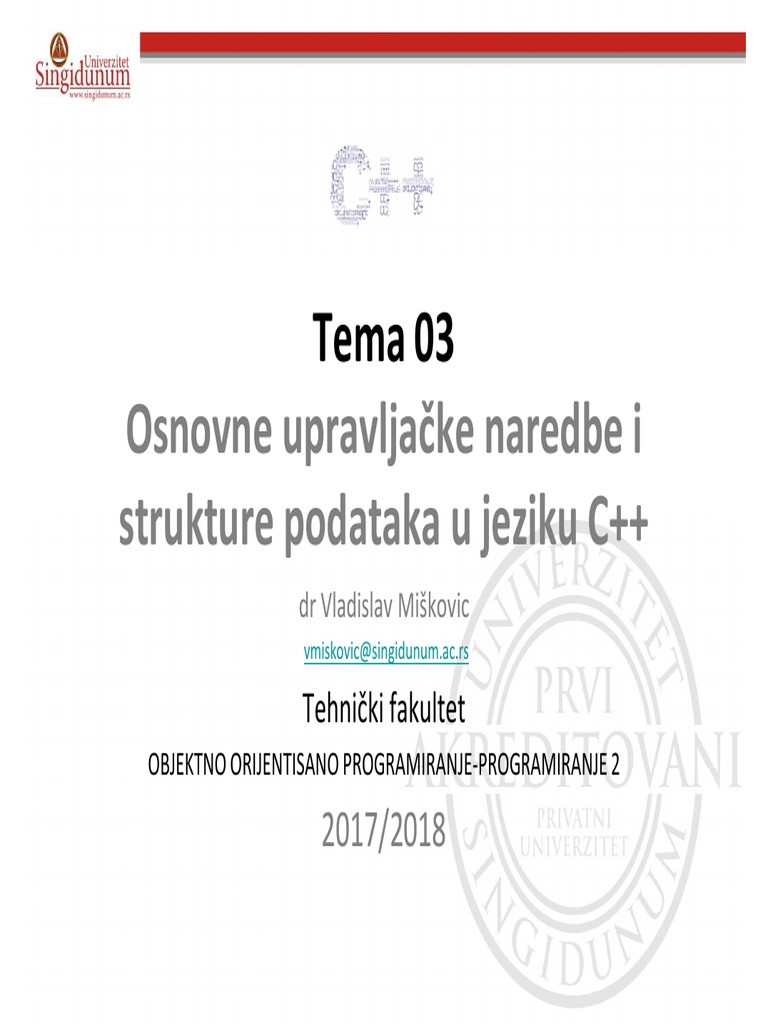 OOP 03 Osnovne Upravljačke Naredbe I Strukture Podataka U Jeziku C++ | PDF