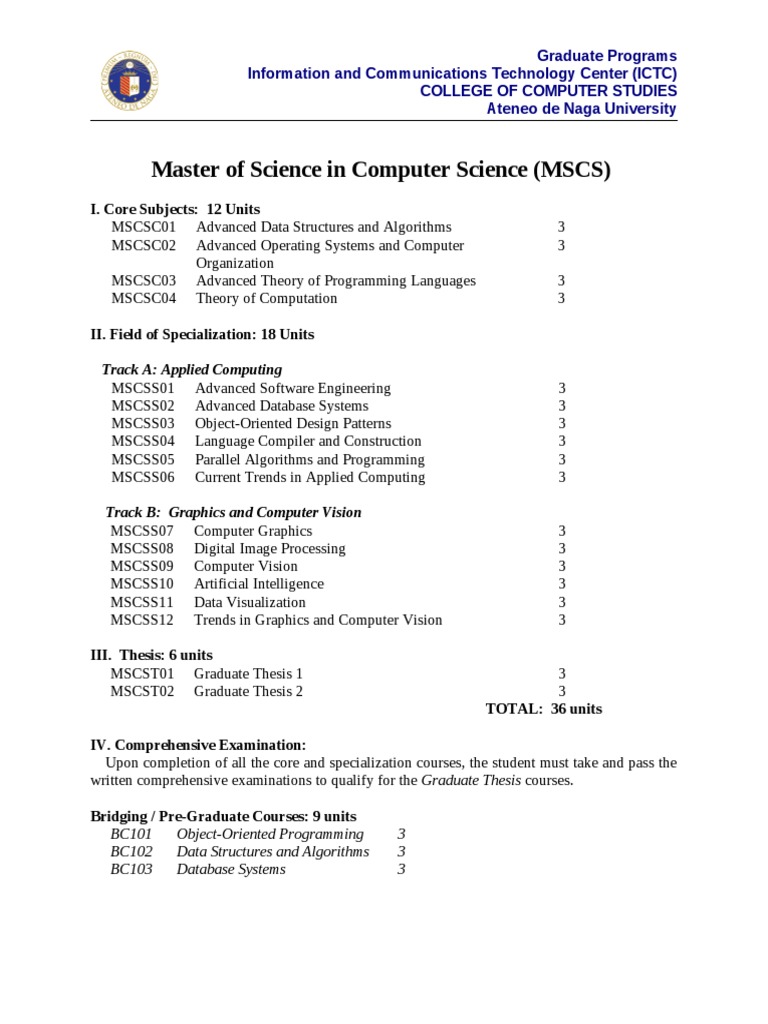 Master of Science in Computer Science (MSCS) : I. Core Subjects: 12 ...