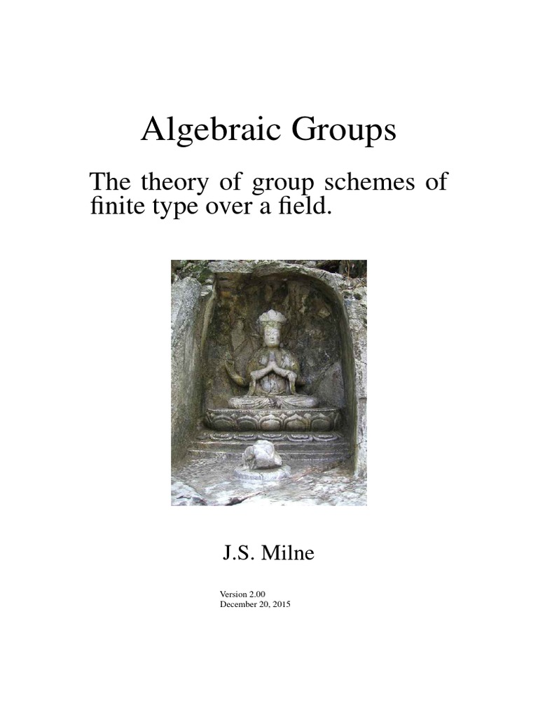 Algebraic Groups (J. S. Milne) PDF | PDF | Group (Mathematics) | Lie Groups